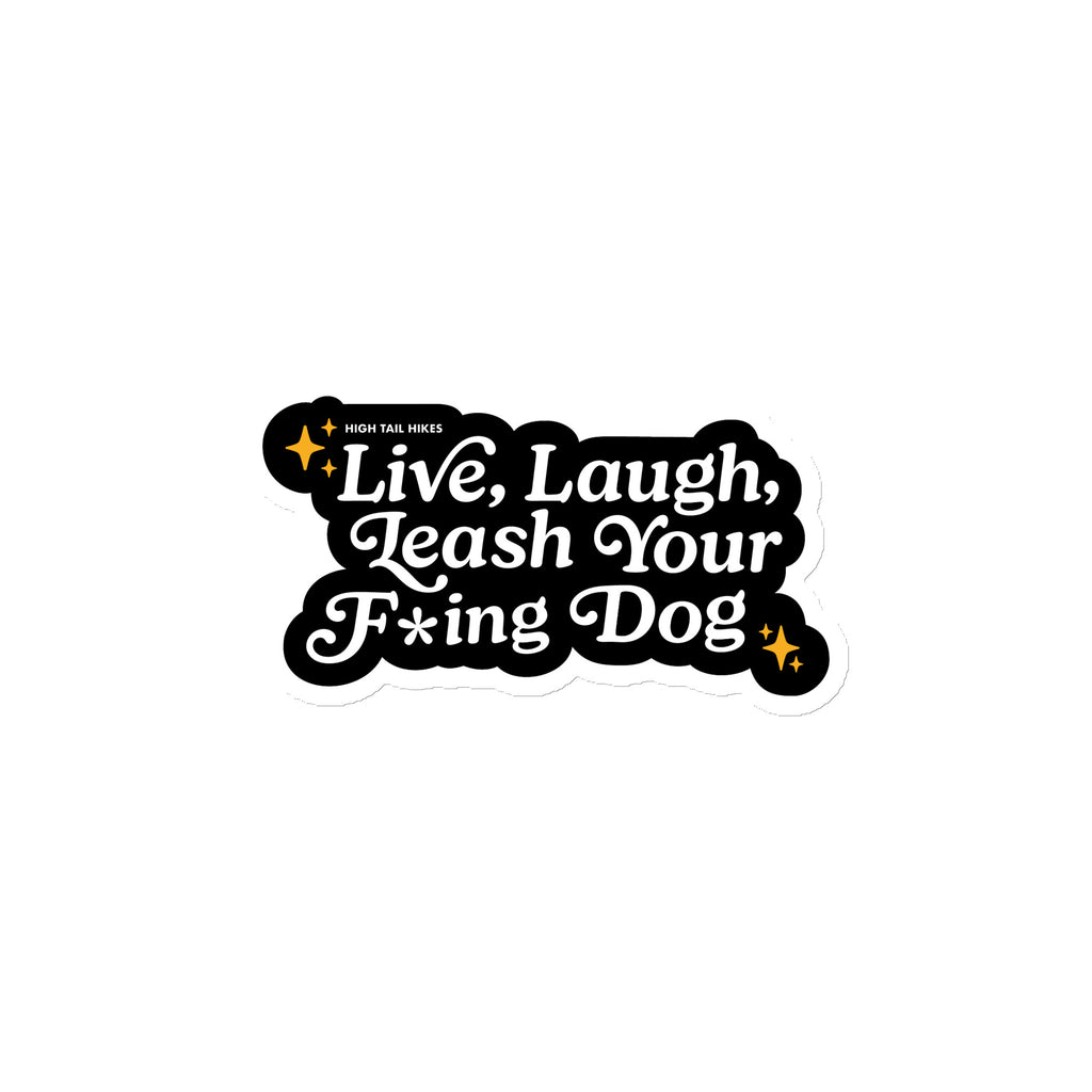 Live Laugh Leash Magnet | Bold Funny Dog Gift – High Tail Hikes